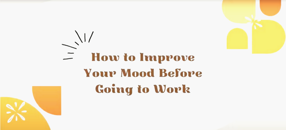 How to Improve Your Mood Before Going to Work | POB-TMS-of-Surprise ...